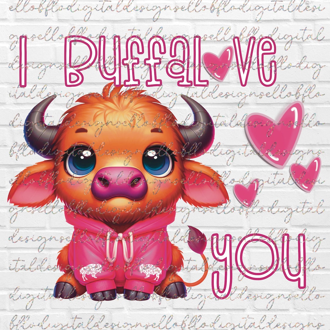 Buffalo Png Bills Png, Happy Valentines Day Png, Buffalove Png Kids ...