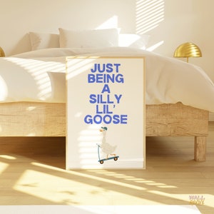 Silly Goose Wall Art, Cute Goose Poster, Art Decor Wall Art, Funny Meme ...