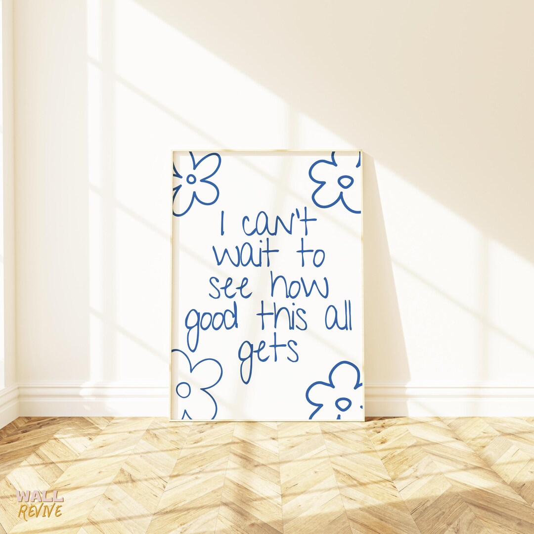 Blue Floral Inspirational Quote Print: Positive Wall Art (digital ...
