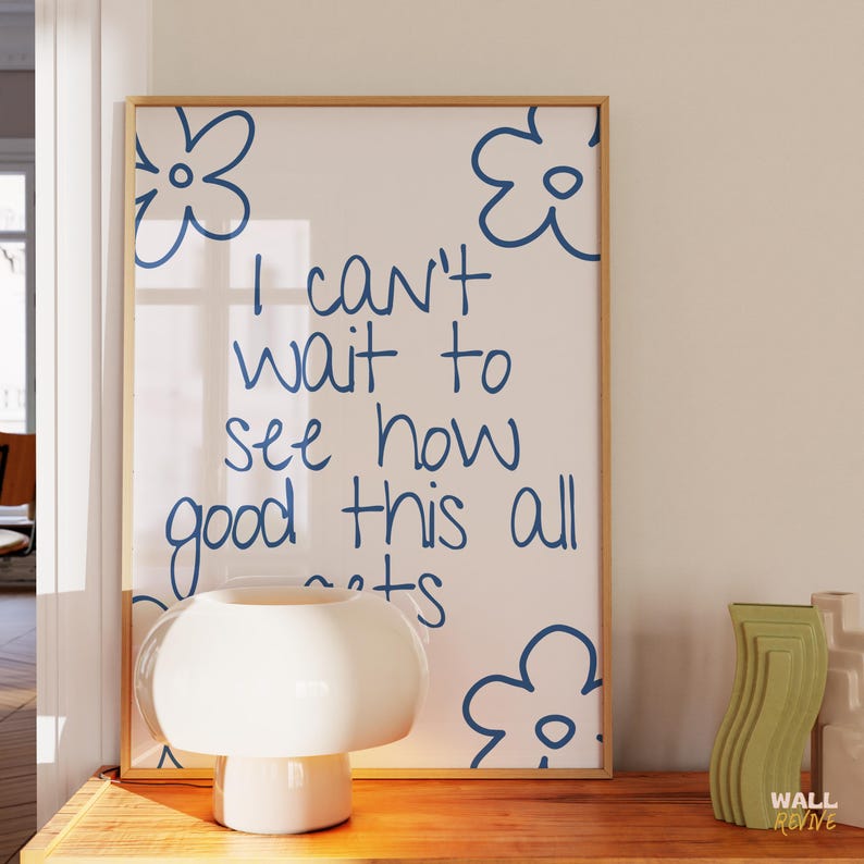 Blue Floral Inspirational Quote Print: Positive Wall Art (digital ...