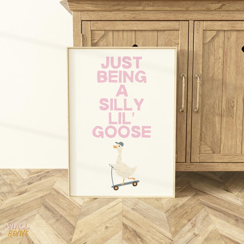 Silly Goose Wall Art Printable, Cute Goose Poster, Funny Meme Art Decor ...