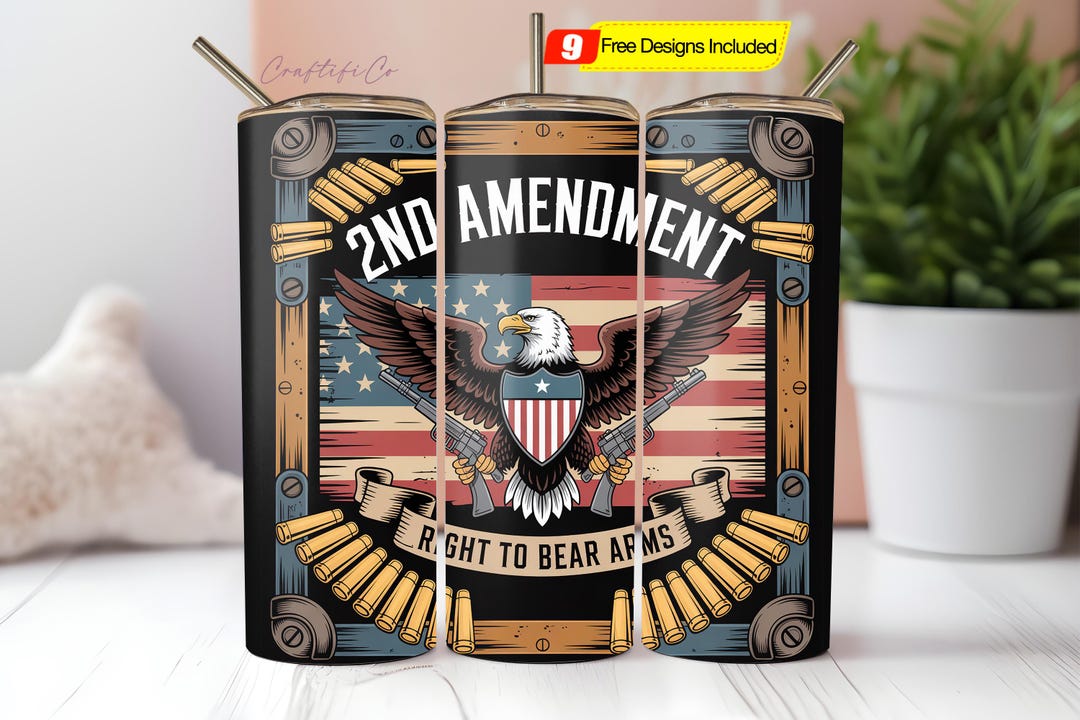 Second Amendment Tumbler Wrap PNG, Patriotic Sublimation Designs, 2nd ...