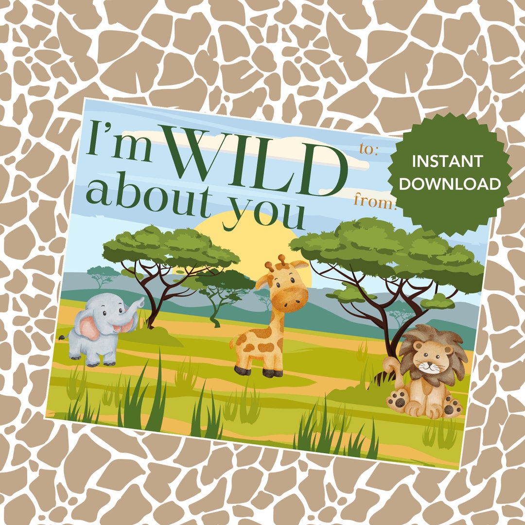 Safari Valentine, Wild Animals, Wild About You, School Valentine ...