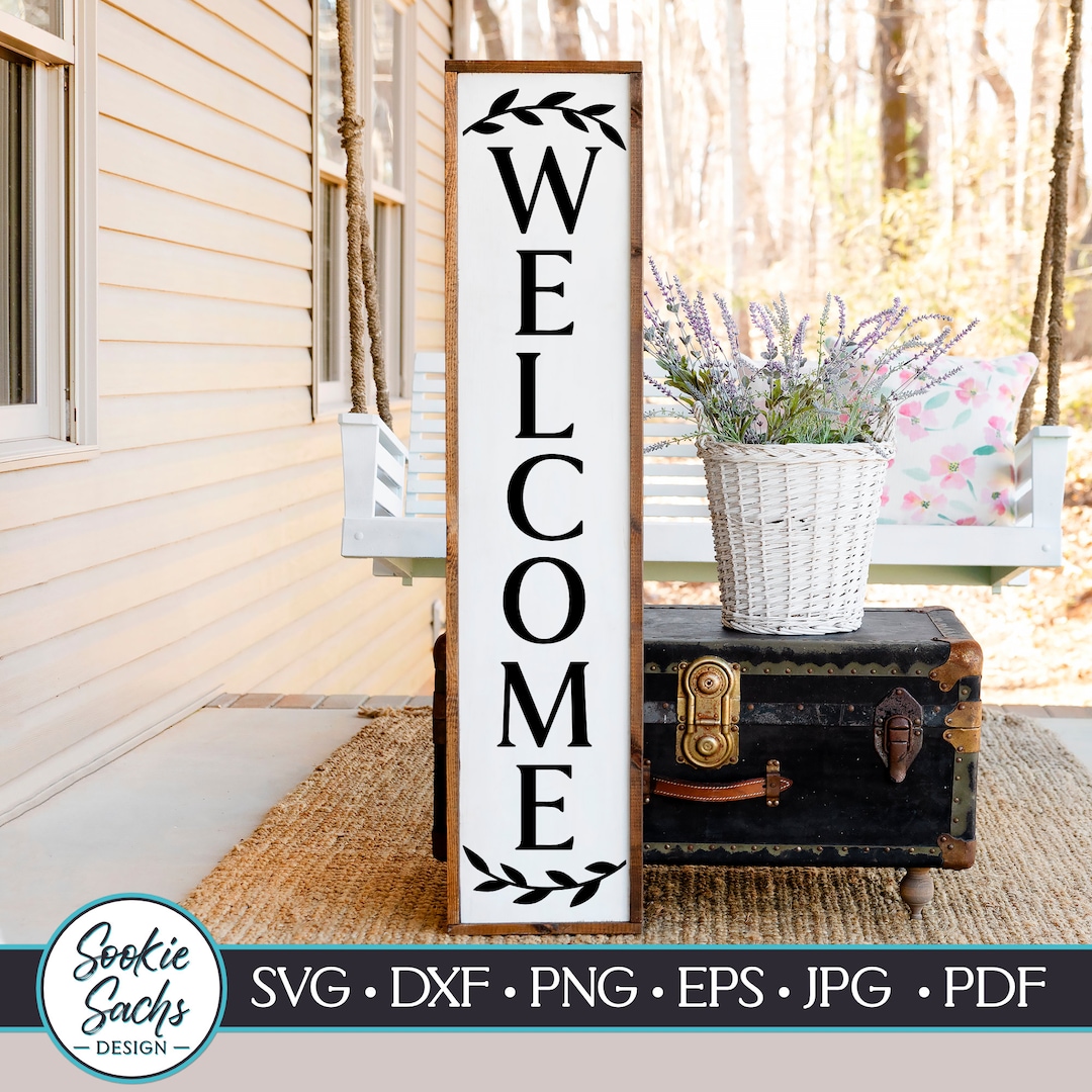 Vertical Welcome SVG, Welcome Sign, Home Decor, Front Door Sign ...