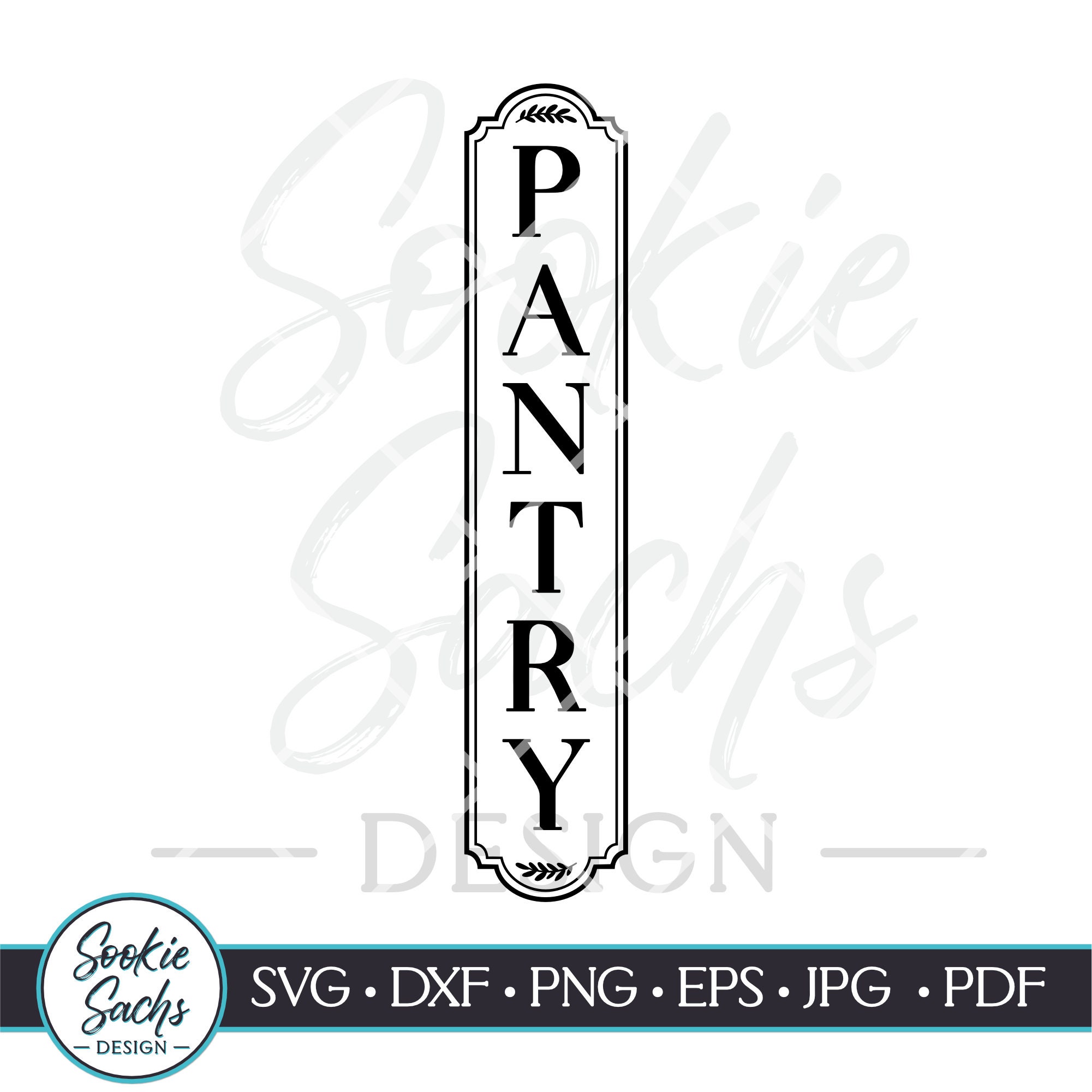 Vertical Pantry Frame Leaf SVG, Pantry Sign, Kitchen Home Decor, Front ...