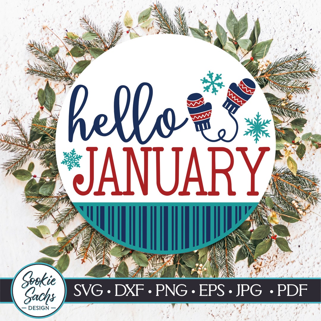 Hello January Mittens SVG, Sign, Home Decor, Front Door Sign, Farmhouse ...