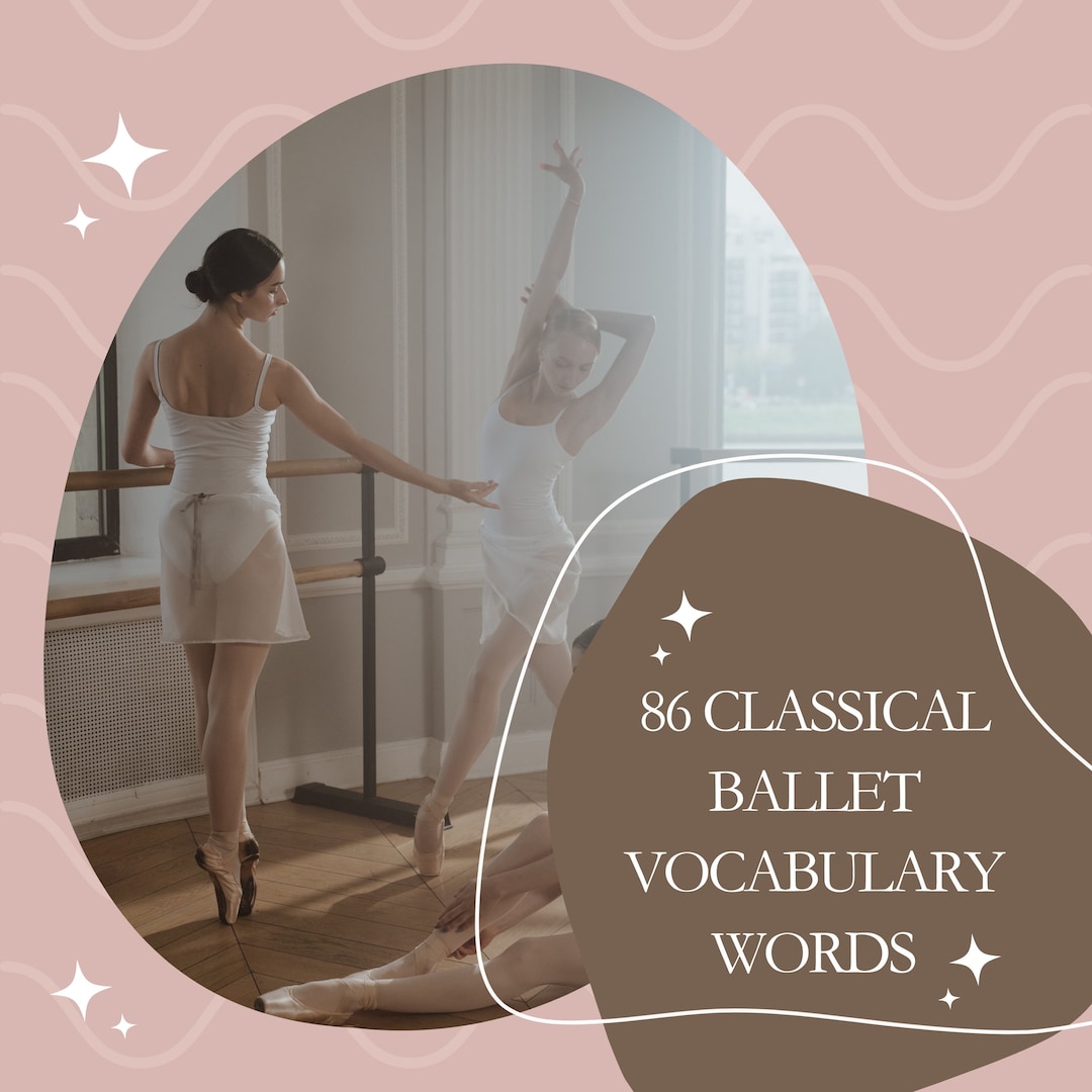 Ballet Terminology Ballet Words Ballet Vocabulary Terminology for ...