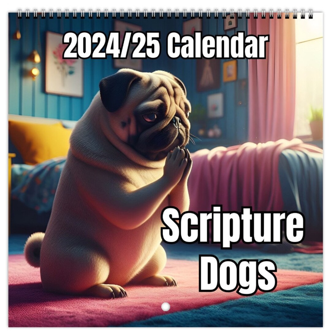 Scripture Dogs Calendar 2024 Calendar Dog Calendar Christian Calendar ...