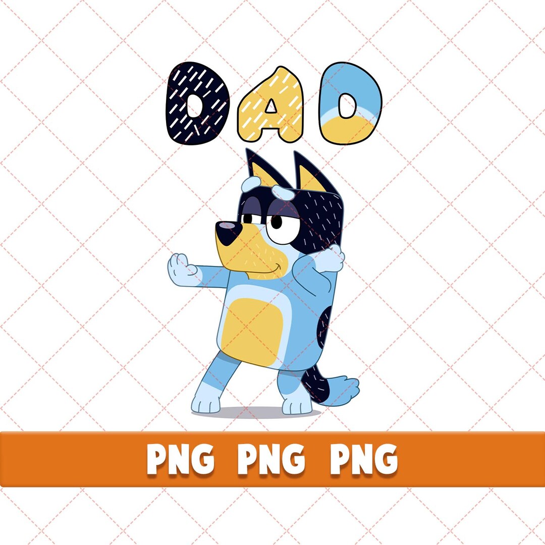 Bluey Dad Dancing Png, Bluey Dad Png, Bandit Heeler, Ready to Print ...