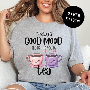 Good Mood Tea Png, Tea T-shirt Design, Tea Lover Sticker, Tea Drinker ...