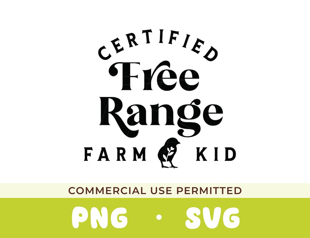Free Range Farm Kid SVG | Free Range Kid Svg Png | Farm Svg | Toddler ...