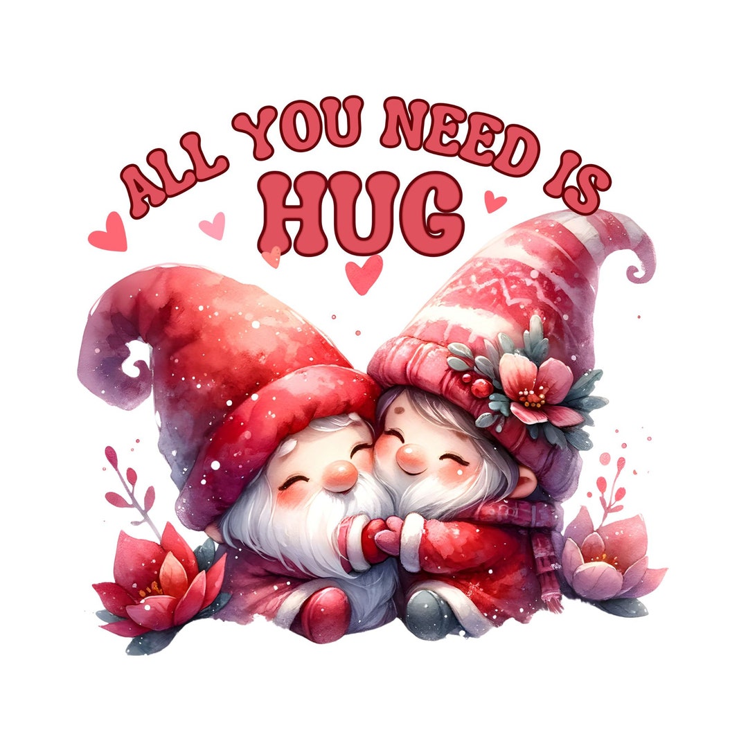 All You Need is Hug Png, Watercolor Gnome Couple Hugging Png, Valentine ...