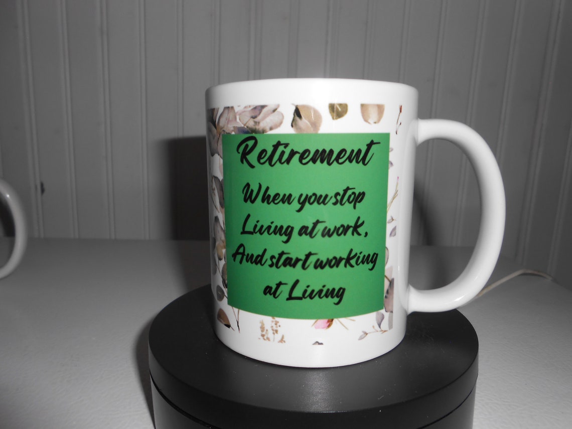 Retirement When You Stop Living at Work and Start Working at Living 11 ...