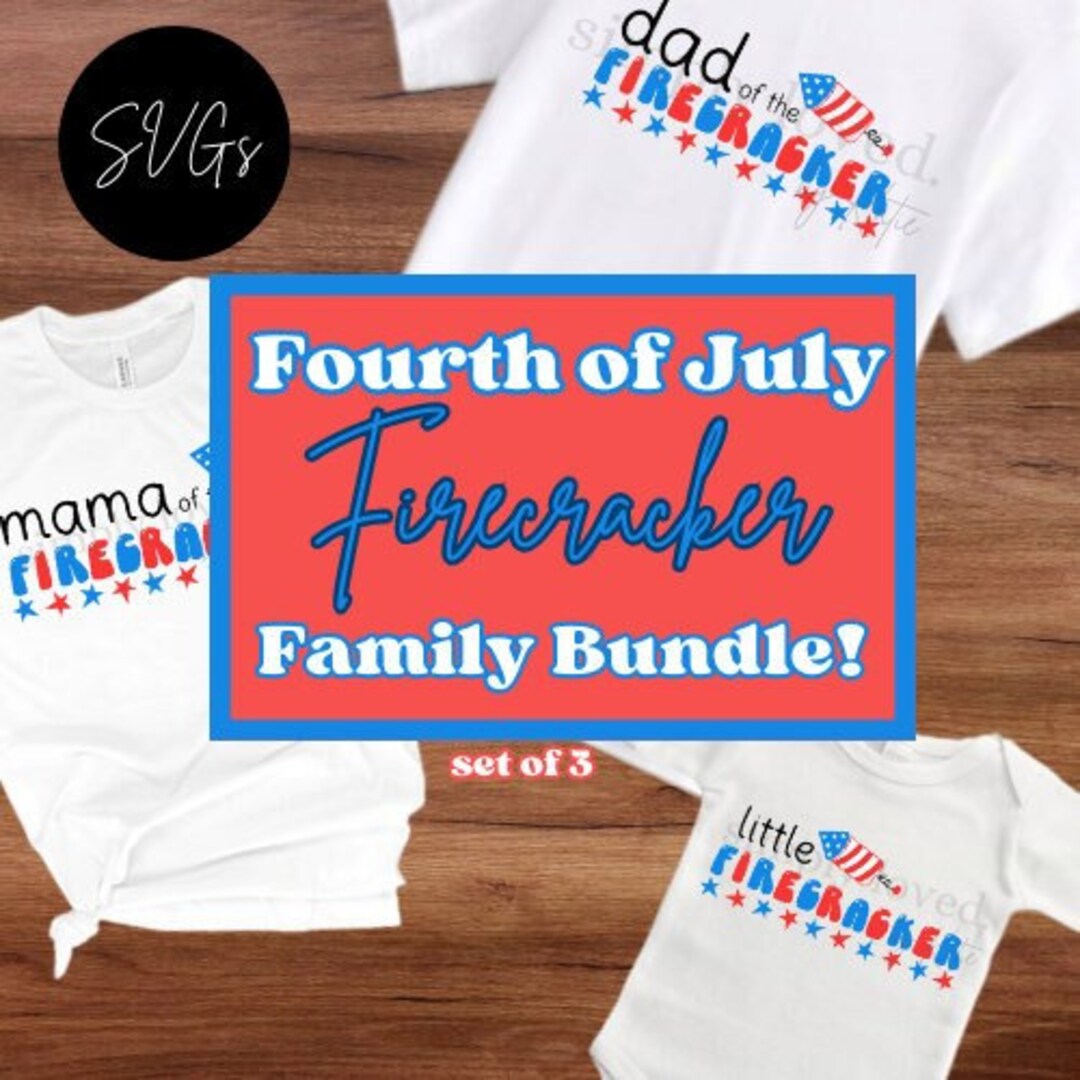 Fourth of July Firecracker SVG Bundle/little Firecracker/family Shirts ...
