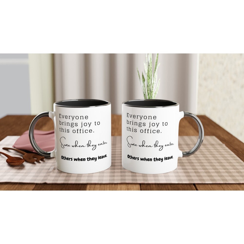 Officemate Mug. Funny Office Mug. Everyone Brings Joy to This Office ...