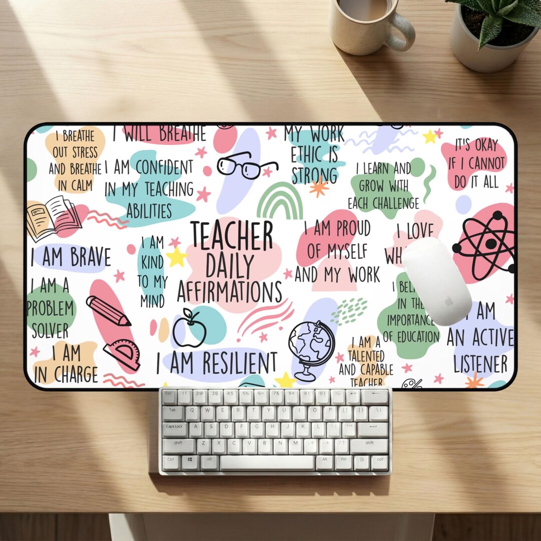 Inspirational Teacher Appreciation Desk Mat, Daily Affirmations ...