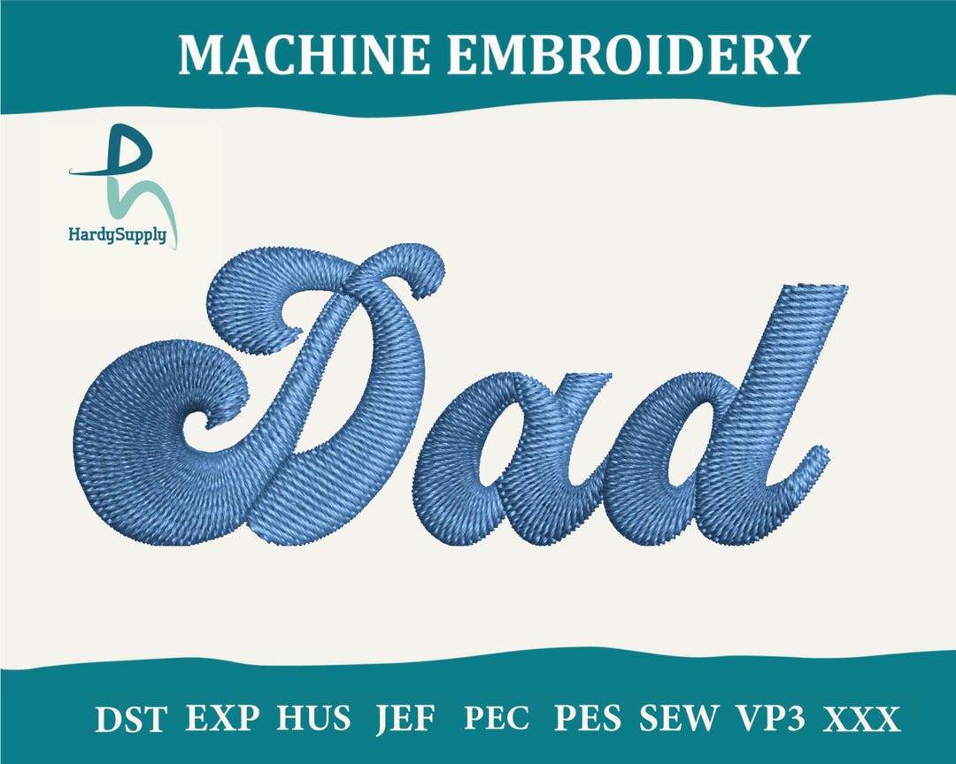 Dad Machine Embroidery Design, Fathers Day Digital Embroidery Pattern ...
