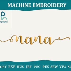 Nana Machine Embroidery Design, Nana Script Embroidery File ...