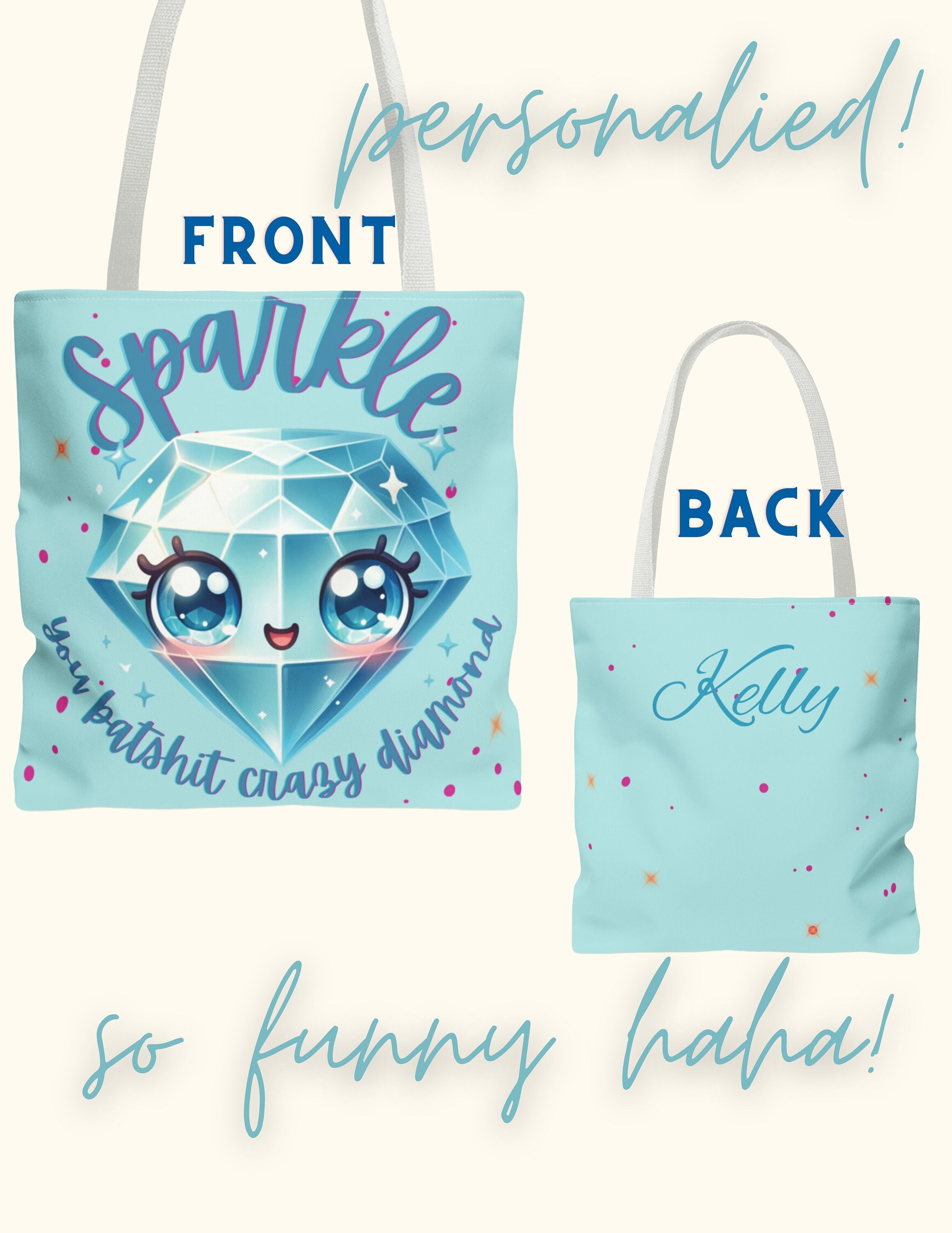 Personalized Funny Tote, Sparkle, Diamond Lover, Gift for Crazy Friend ...