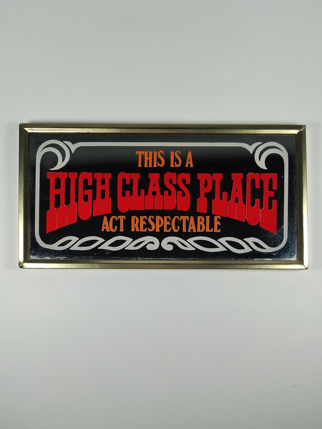 VTG act Respectable Sign Bar Mirror Vintage Walmart Wall Hanging Decor ...