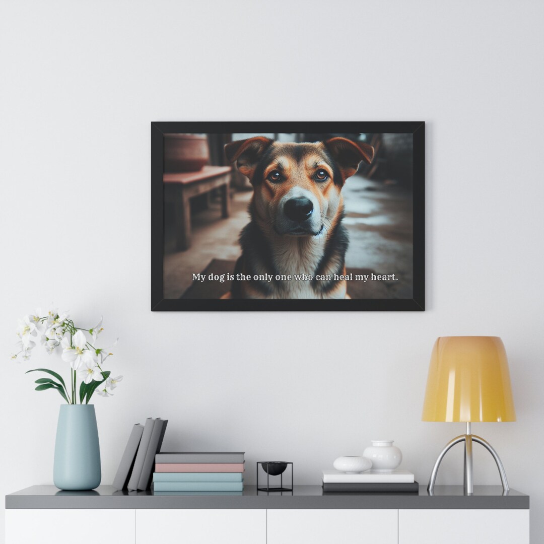 My Dog is the Only One Framed Horizontal Poster - Etsy