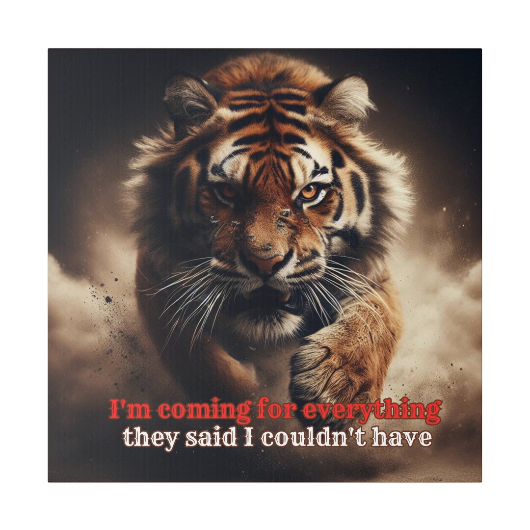 I'm Coming for Everything They Said I Couldn't Have - Etsy