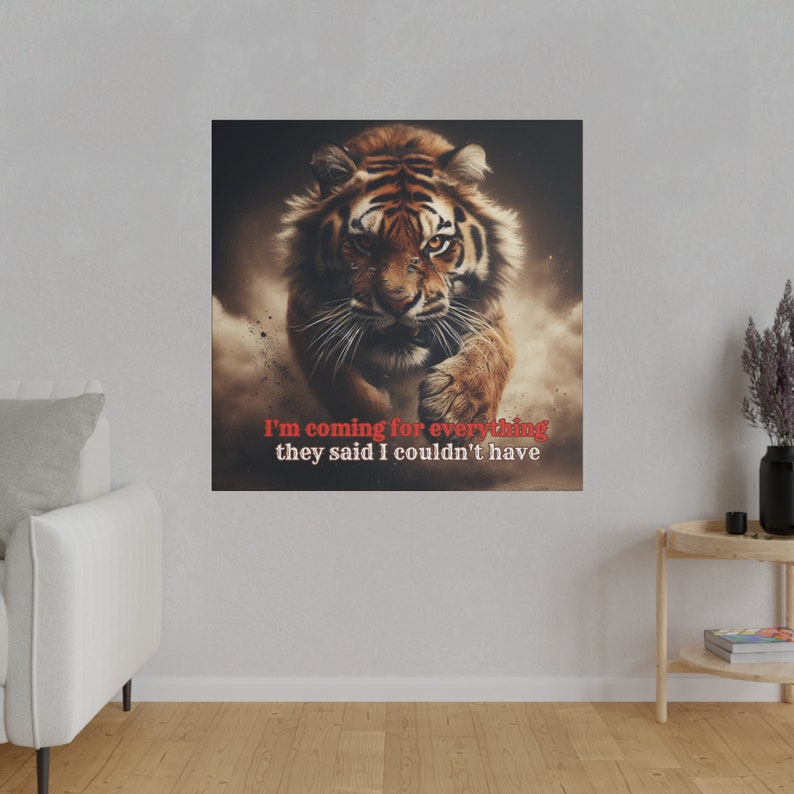 I'm Coming for Everything They Said I Couldn't Have - Etsy