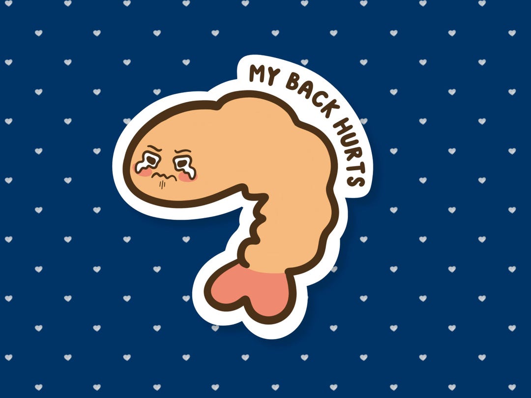 My Back Hurts Shrimp Sticker, Funny Meme Sticker, Cute Waterproof ...