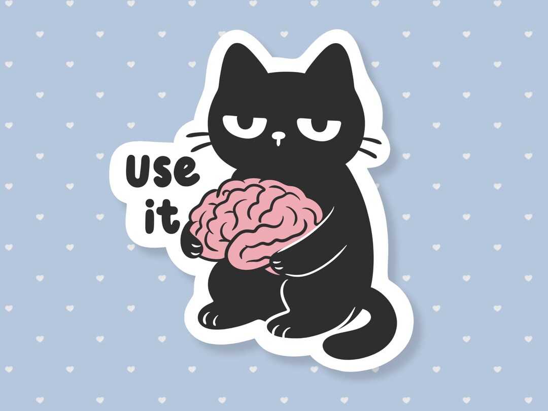 Use Your Brain Sticker, Funny Black Cat Meme Sticker, Cute Waterproof ...