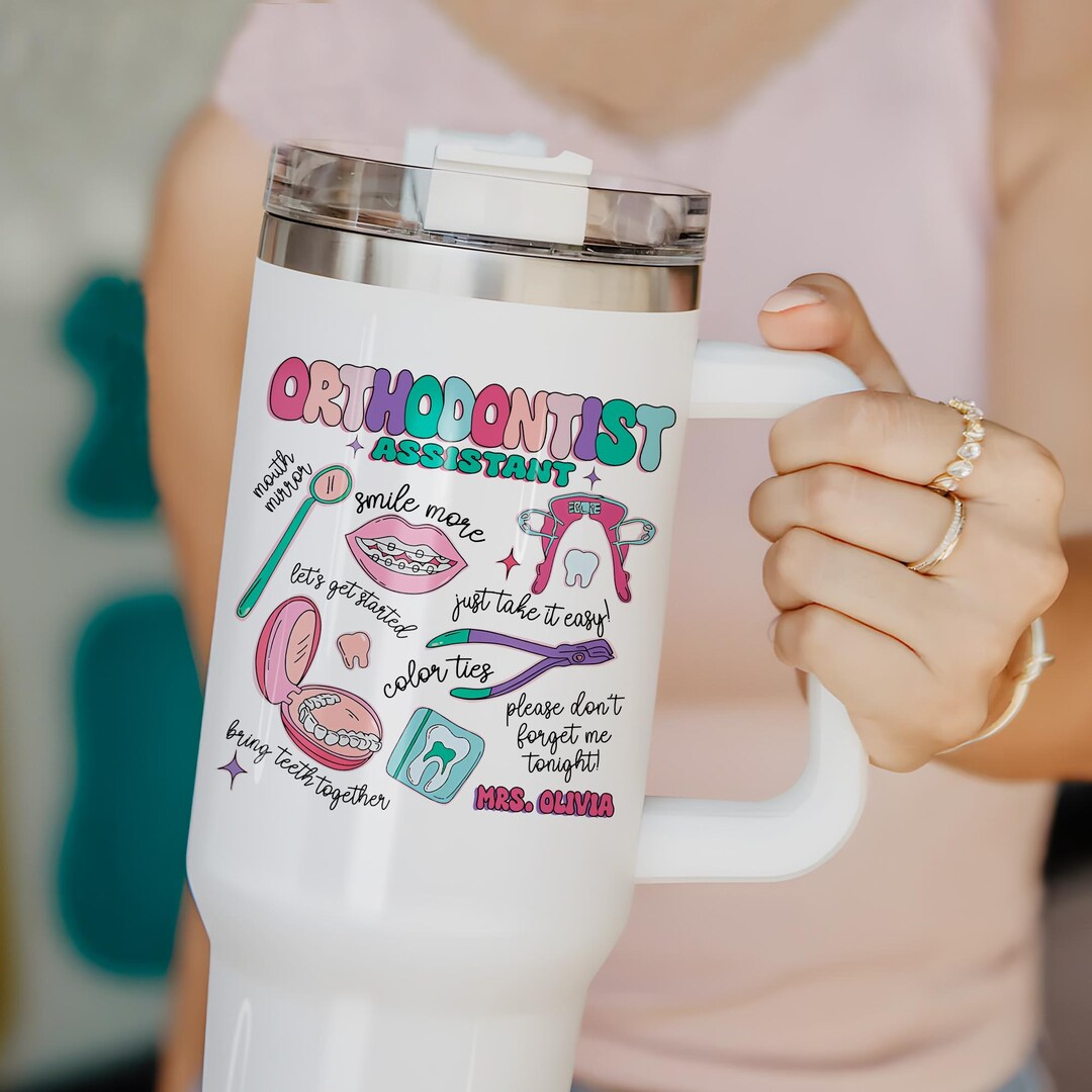 Orthodontic Assistant 40oz Tumbler, Personalized Dental Assistant ...