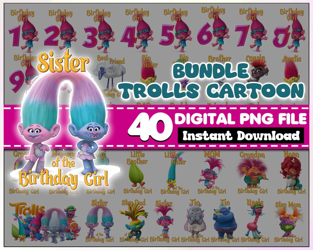 Trolls Birth Day Png Bundle, Trolls Svg Bundle, Trolls Stickers Png ...