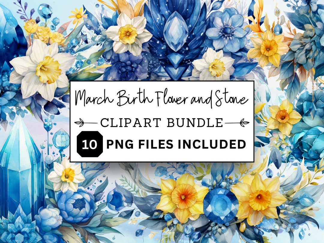 MARCH Birth Month Flowers AND Stones Clipart Bundle, Watercolour, Png ...