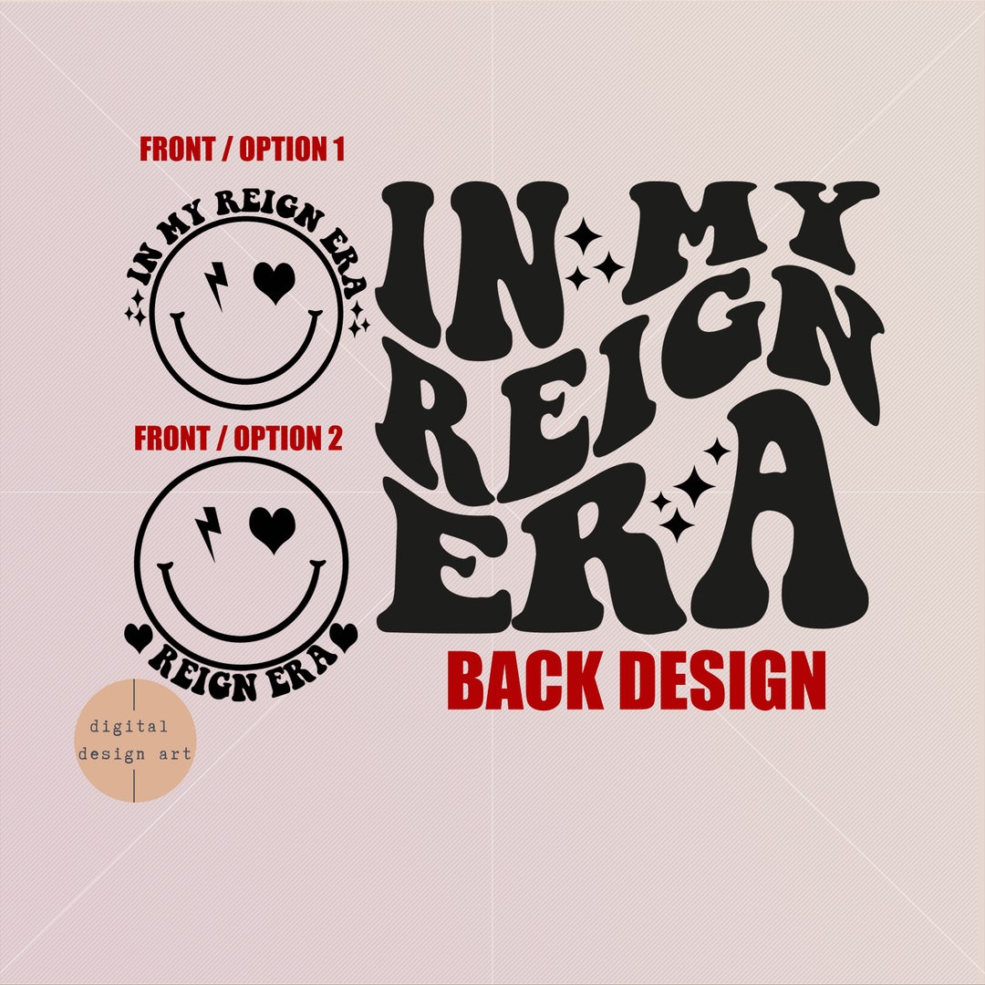 In My Reign Era Svg, in My Reign Era Png, Reign Era Svg, Reign Era Png ...