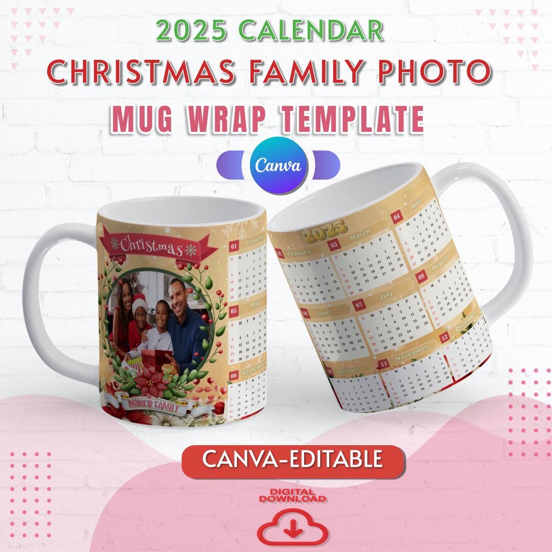 Christmas Family Photo Mug Calendar 2025 Canva Editable Template | 2025 ...