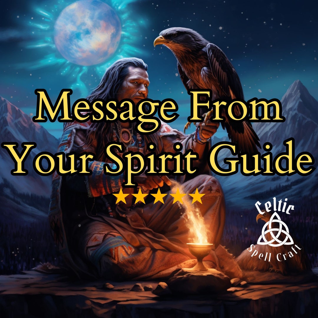 Spirit Guide Reading | Channeled Messages From Your Spirit Guide ...