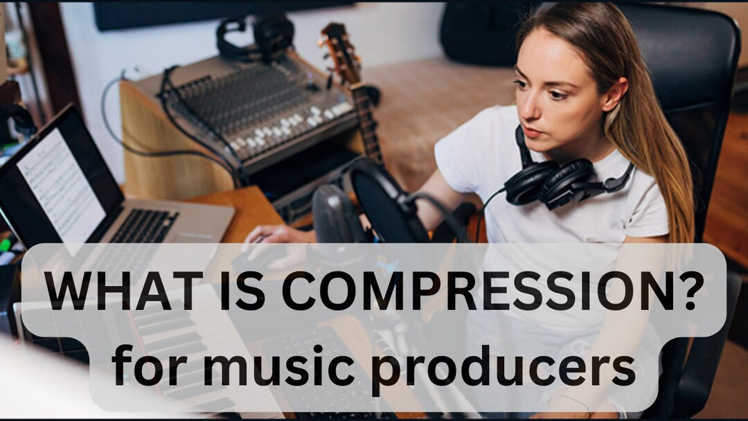 WHAT IS COMPRESSION? Step by Step Explanation for Music Producers - Etsy