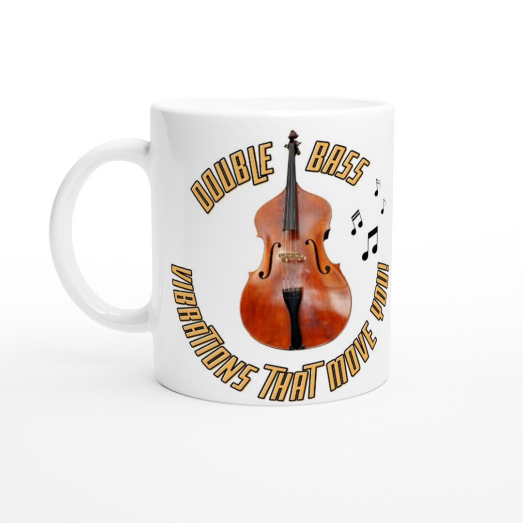 Double Bass Coffee Mug, Violin Printed Mug, Ceramic Coffee Mug 11oz ...
