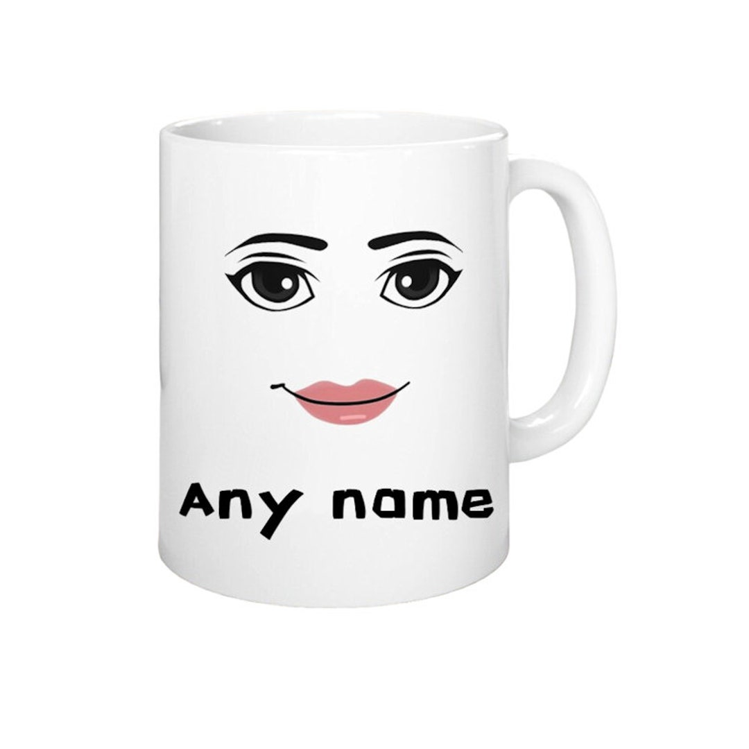 Roblox Woman Face Personalized Gamer Roblox Her She Face Fan Idea T 11 Oz Or 15 Oz White