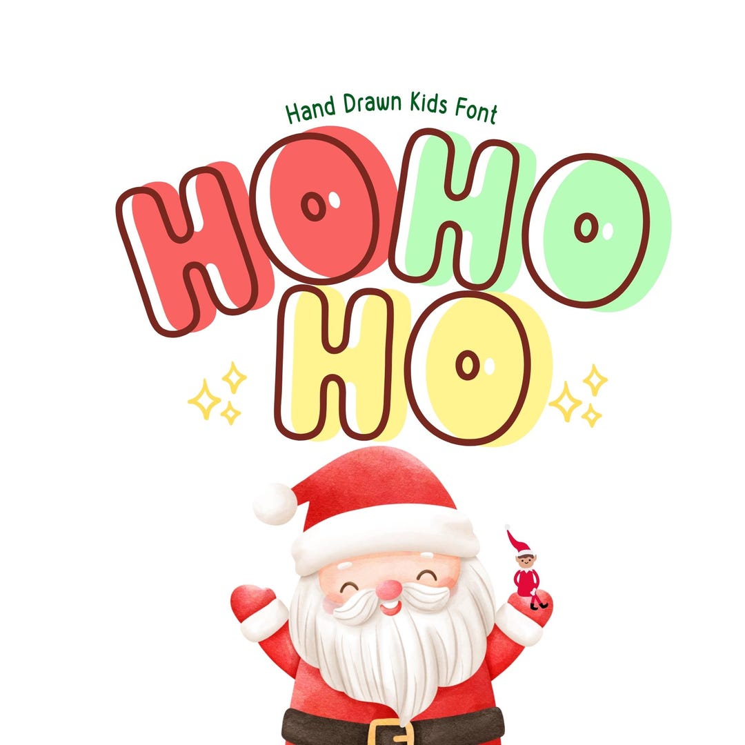 Hohoho Font Bubble Font, Child Font, Hand Drawn Kids Font, Christmas ...