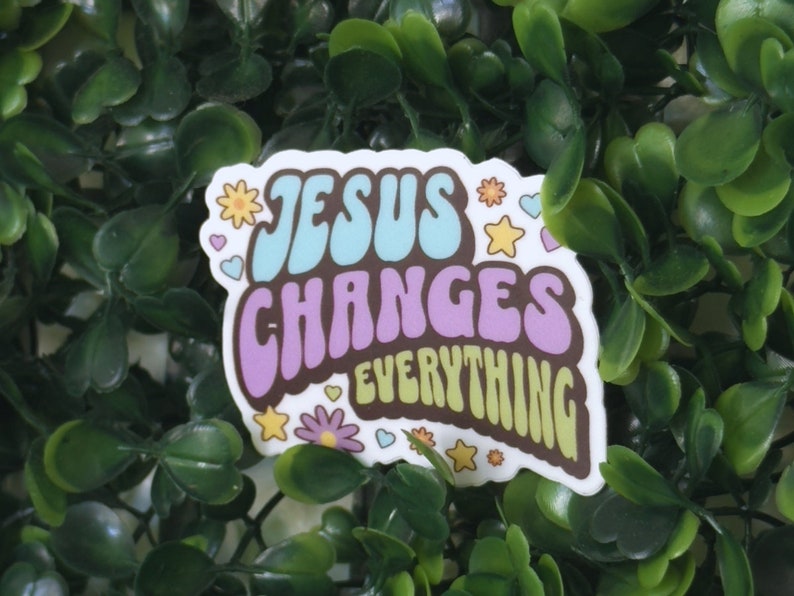 Jesus Changes Everything Sticker Christian Sticker Decal Decal for ...