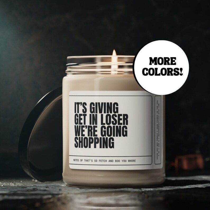 Get in Loser We're Going Shopping Candle, Mean Girls Gift, Funny Gift ...