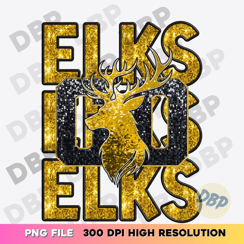 Go Elks PNG, Faux Glitter Design, Elks Football Team Sublimation, Sport ...