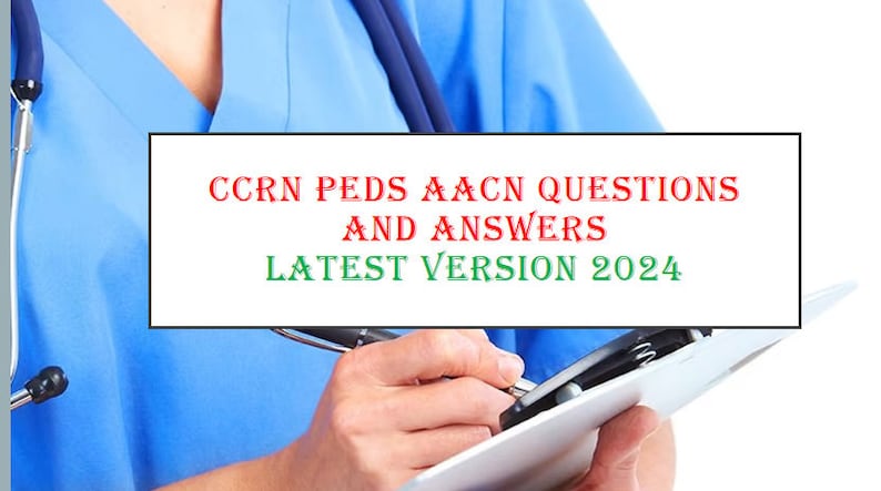 CCRN PEDS AACN Questions and Answers 2024 - Etsy