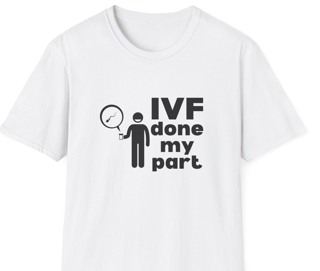 IVF Done My Part Shirt | Transfer Day Shirt | Couples Ivf Shirt | IVF ...