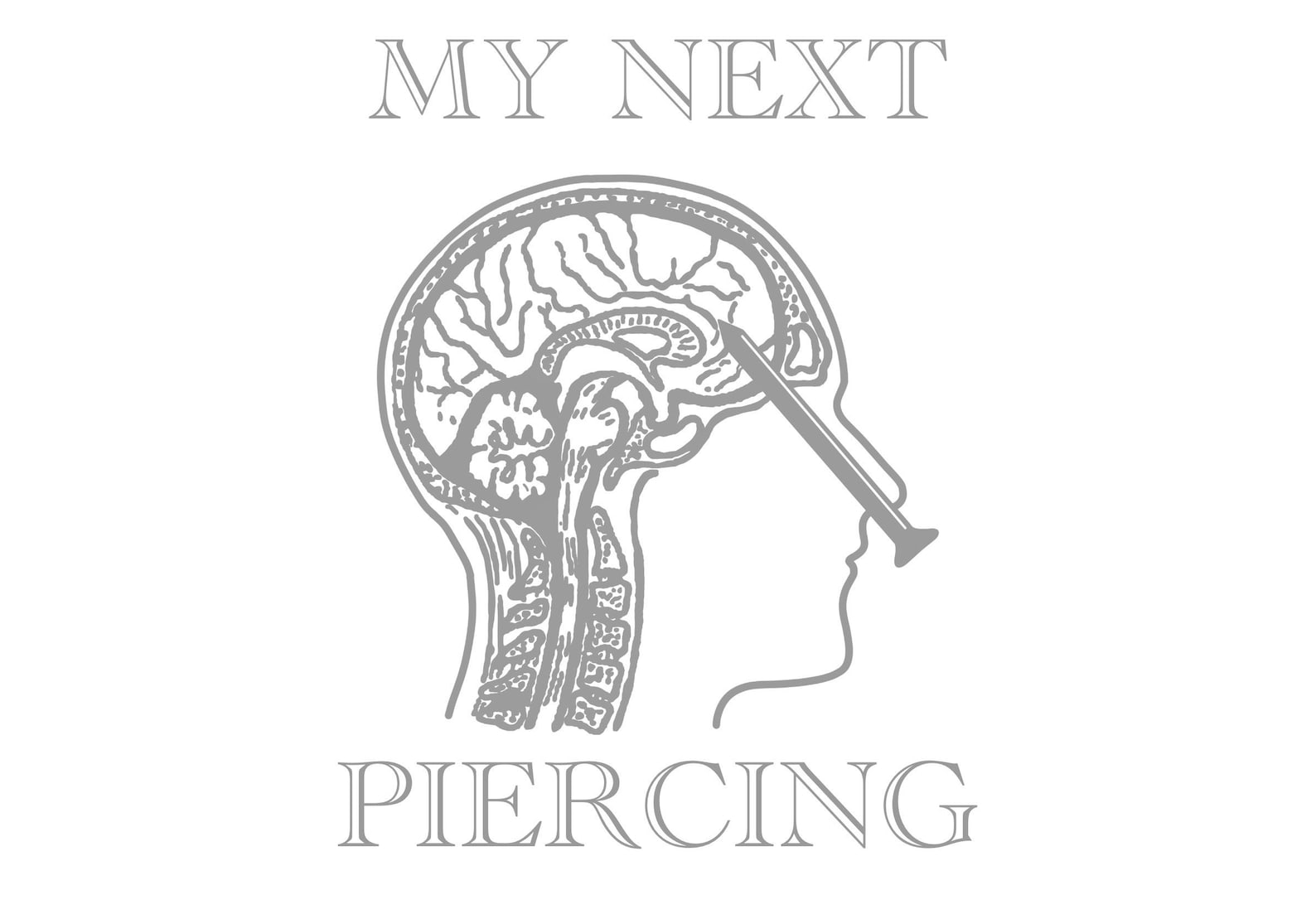 My Next Piercing Svg Png, Lobotomy Svg Png, Funny Svg Png, Mental ...