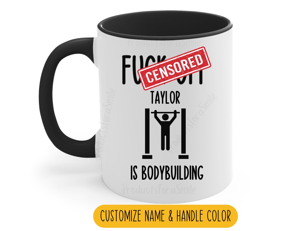 Witty Mug Personalized for Bodybuilders That Love Bodybuilding, Rather ...