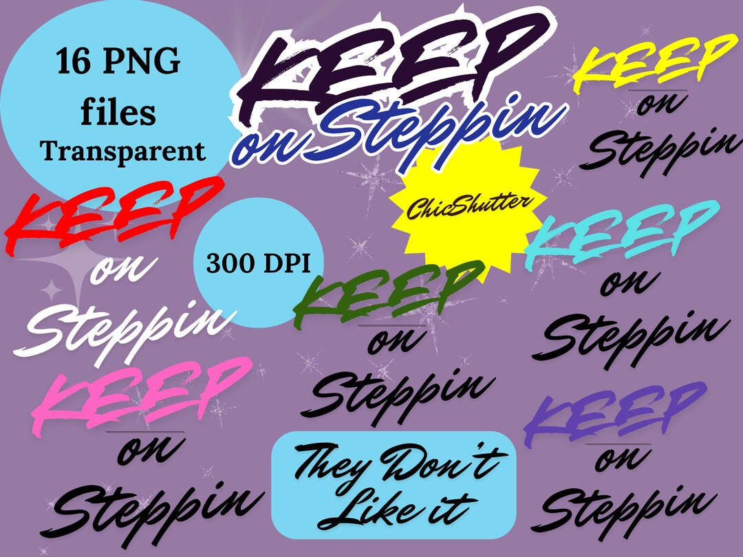 Keep on Steppin Png Pt. 3 | 16 Digitally Downloadable Png | Line ...