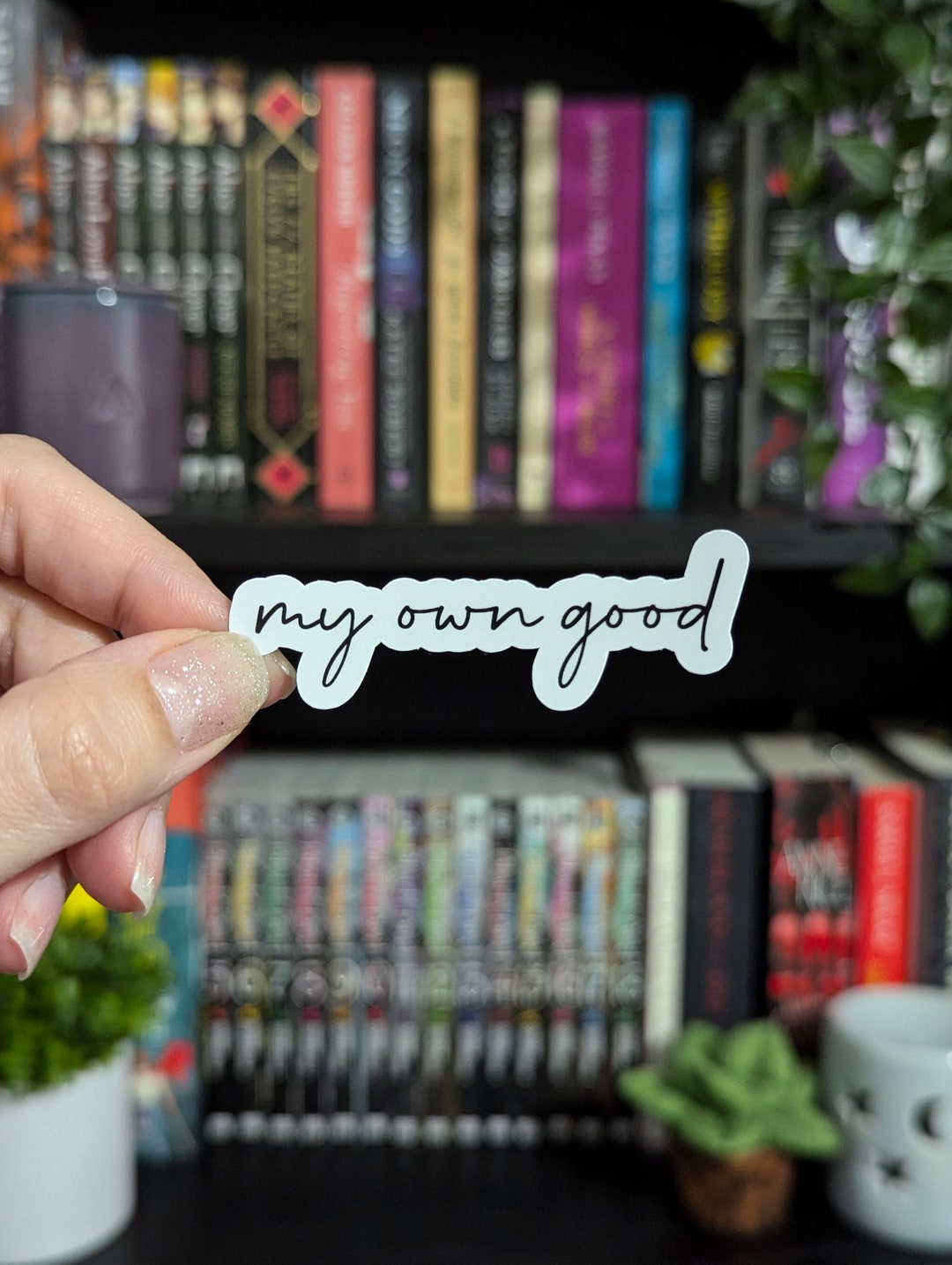 My Own Good Sticker 2.7in | Slade and Auren | Kindle Decal - Etsy