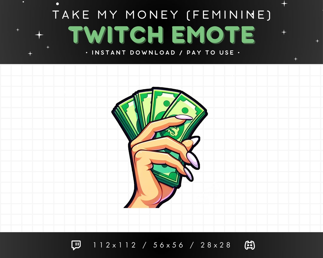 Take My Money Twitch Emote - Female Hand Money Emote, Money Discord ...