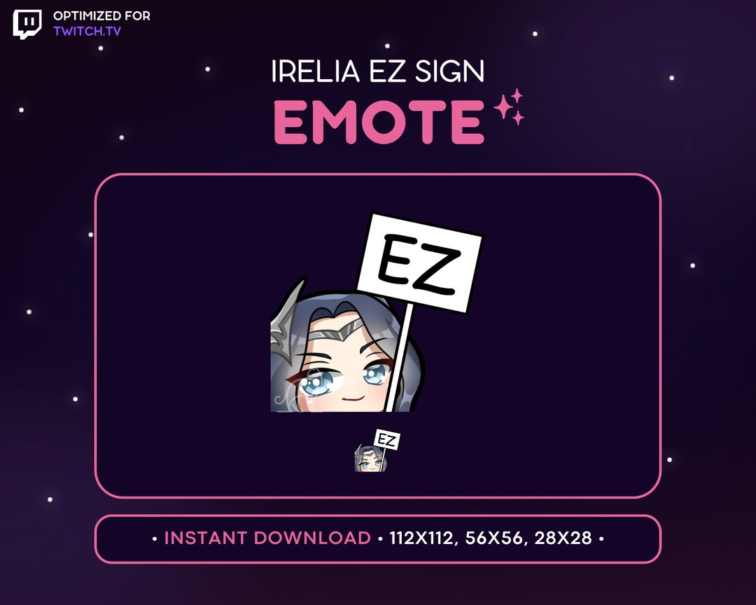 Irelia Twitch Emote - EZ Sign Irelia League of Legends, Irelia Discord ...